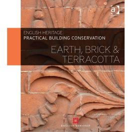 Buy Practical Building Conservation: Earth Brick & Terracotta | English Heritage